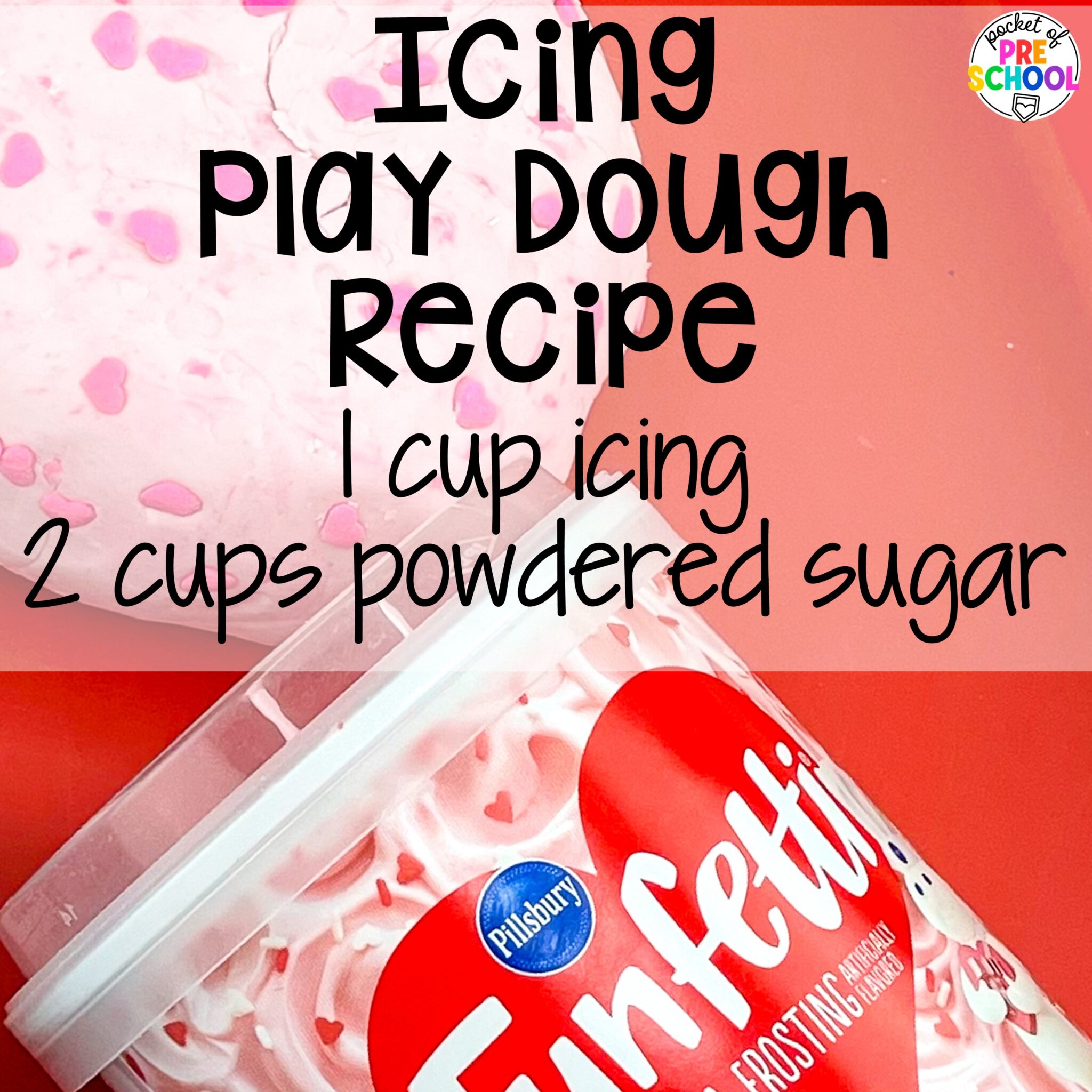 Valentine's Icing Play Dough and Free Recipe - Pocket of Preschool